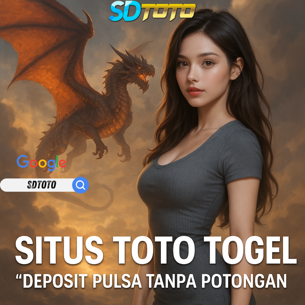 SDTOTO ðŸš€ Masuk Situs Toto Togel Deposit 5000 Pulsa Tanpa Potongan ...